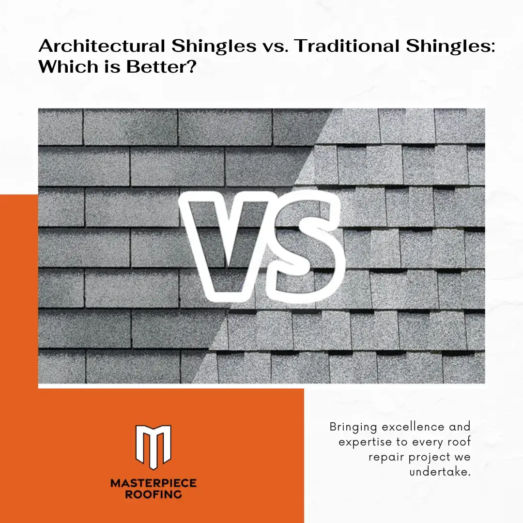 Architectural Shingles Vs Traditional | Masterpiece Roofing