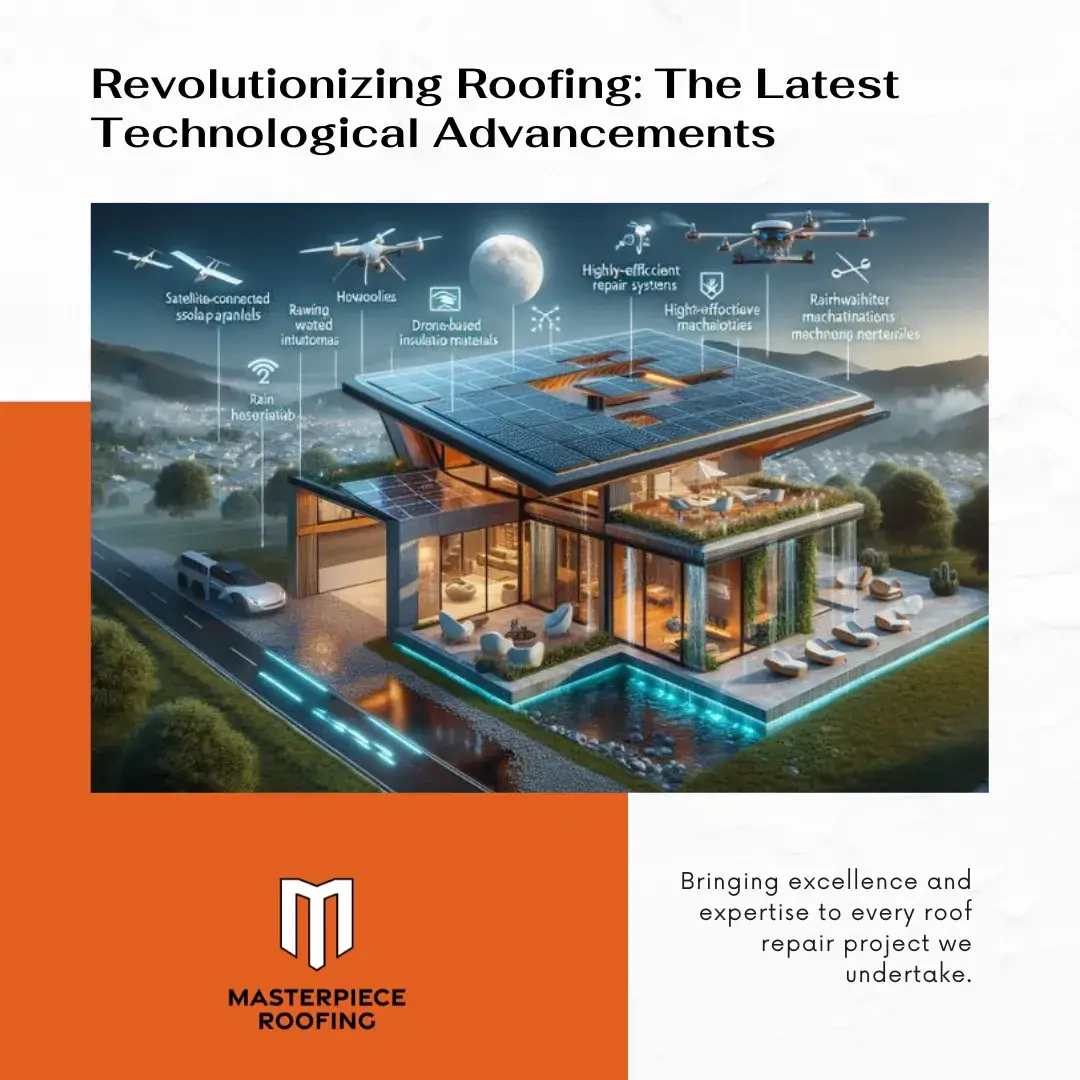 Revolutionizing Roofing The Latest Technological Advancem...